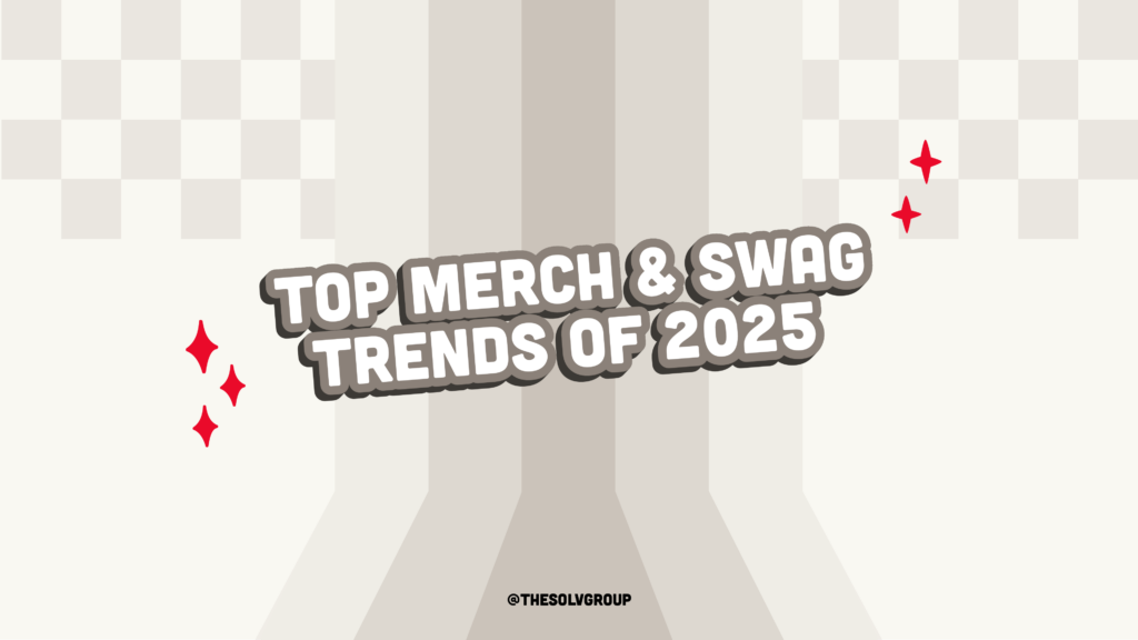 Top Merch Trends 2025: The Future of Swag & Branded Merch